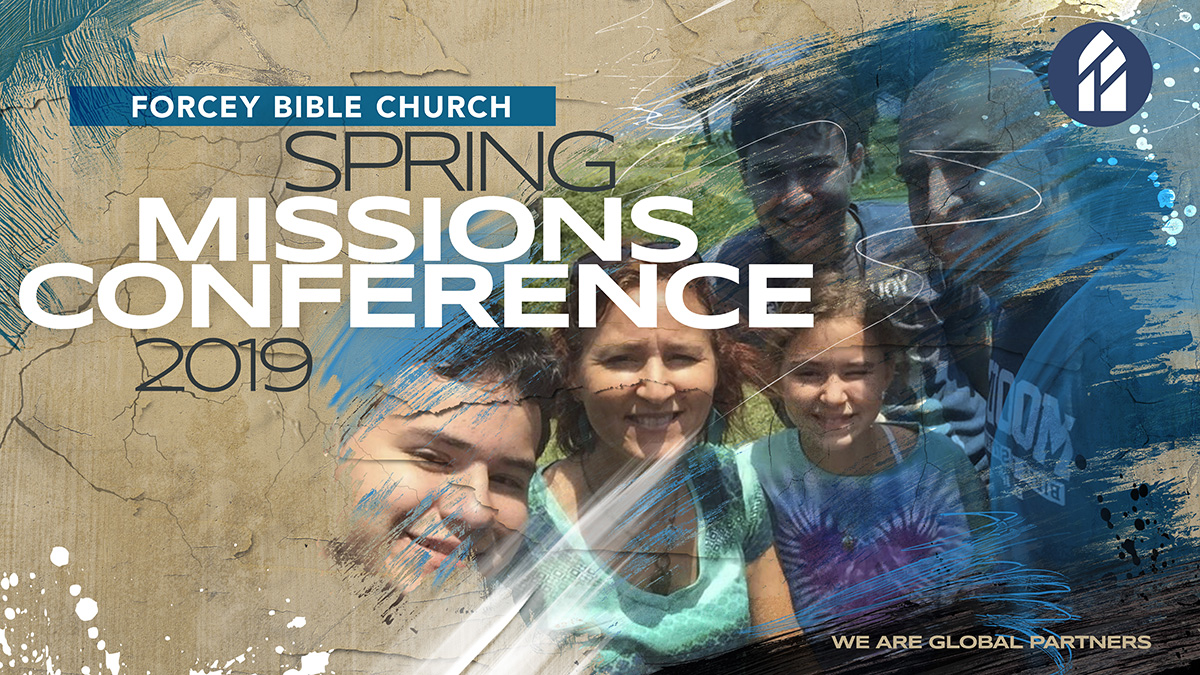 Missions Conference 2019 | Forcey Bible Church | Forcey Bible Church