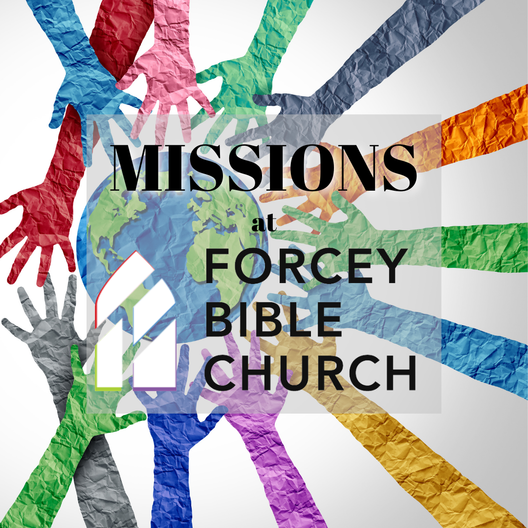 Missions | Forcey Bible Church