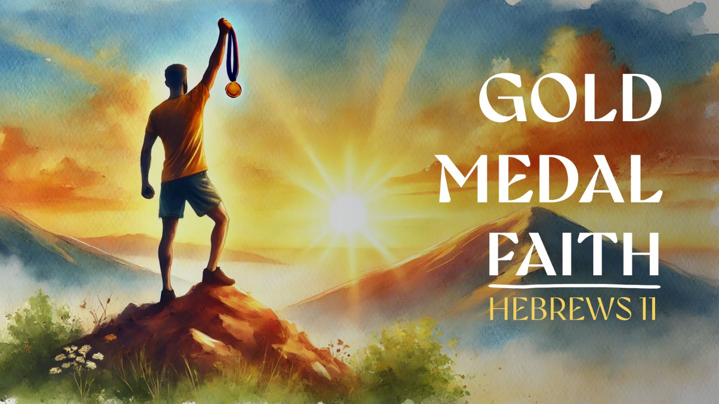 Gold Medal Faith | Forcey Bible Church | Forcey Bible Church